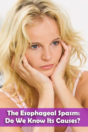 The Esophageal Spasm: Do We Know Its Causes? - RespectCareGivers