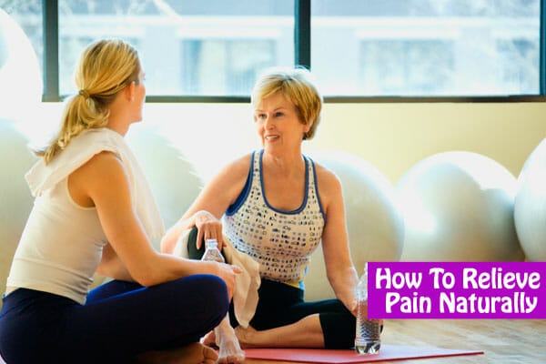 How To Relieve Pain Naturally - RespectCareGivers